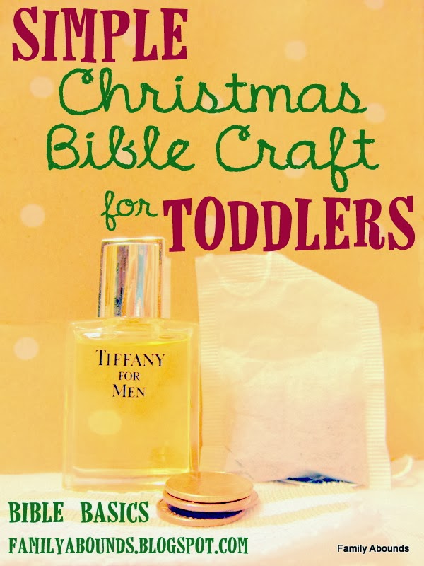Family Abounds: Toddler Bible Lesson, Christmas, Part 4