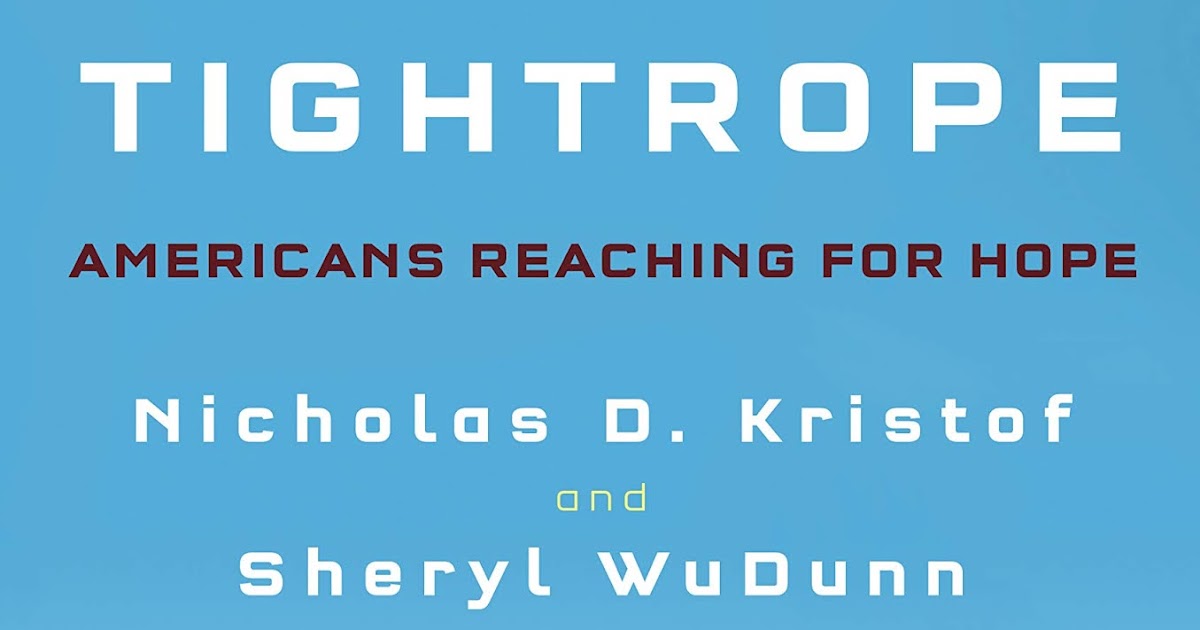 Nonfiction Review: Tightrope by Nicholas Kristof and Sheryl WuDunn ...