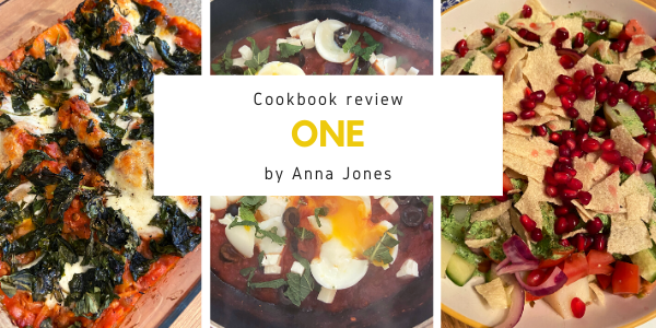 Cookbook Review: One by Anna Jones (part one)