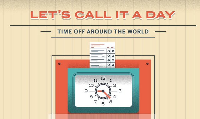 Let's Call it a Day: Time Off Around the World #infographic - Visualistan