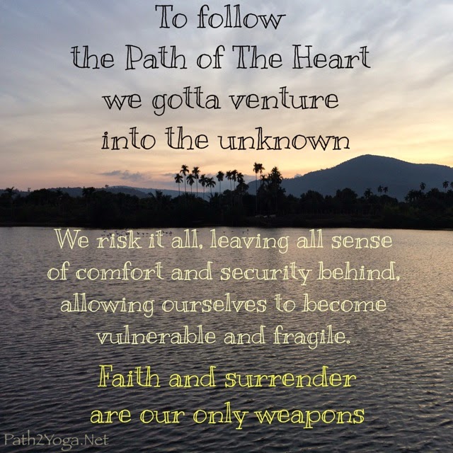 What it Takes to Follow the Path of The Heart | Path to Yoga