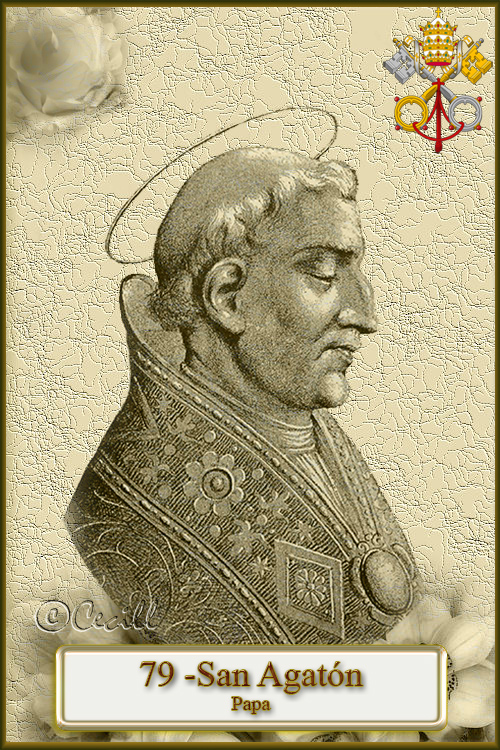 Los Papas, Vicarios de Cristo: San Agatón, Papa