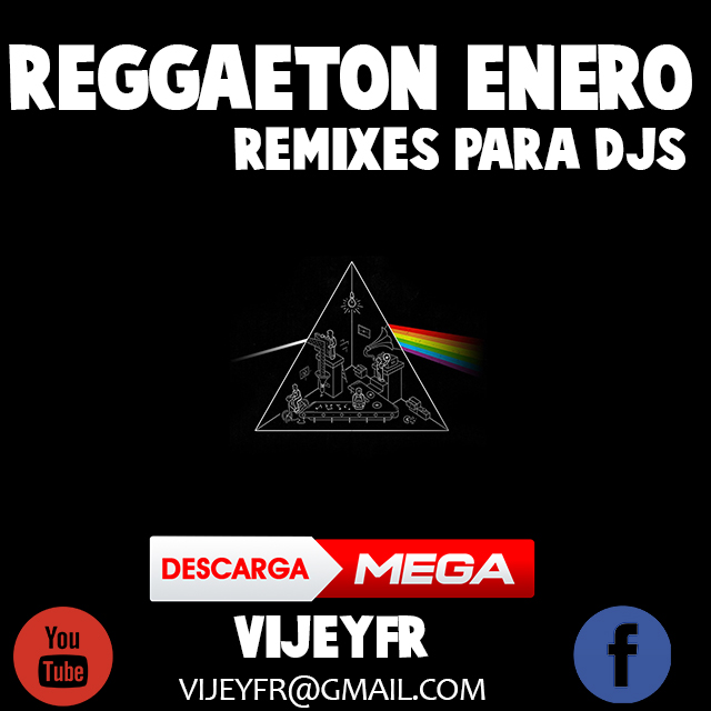 PACK REGGAETON REMIX ENERO ~ MUSICA VIDEOS MIX PACK REGGAETON REMIX ENERO ~ MUSICA VIDEOS MIX
