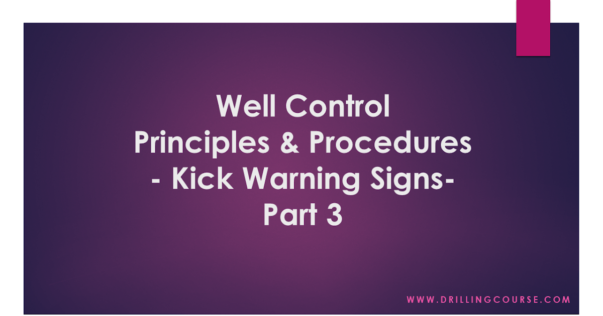 Well Control Quiz: Kick Warning Signs - Part 3 - | Drilling Course