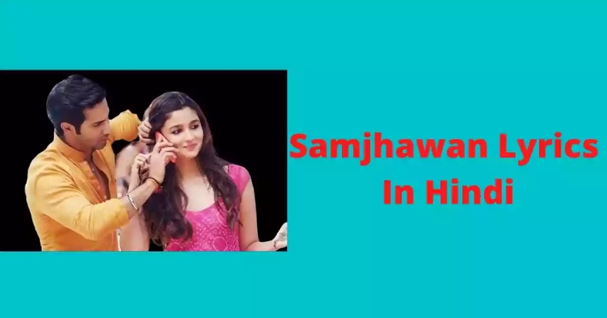 Samjhawan Lyrics in Hindi