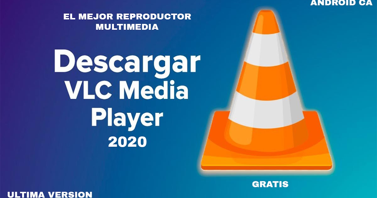 ANDROID CA EL CAMBIO: El MEJOR reproductor multimedia para WINDOWS en ...