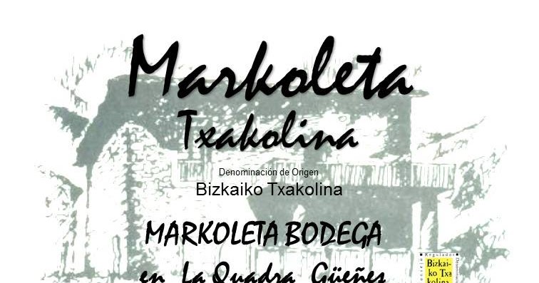 Cata de txakolis XXV Aniversario: Markoleta 2018
