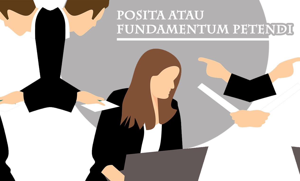 ULASAN LENGKAP : TENTANG POSITA ATAU FUNDAMENTUM PETENDI ~ Ilmu Hukum ...