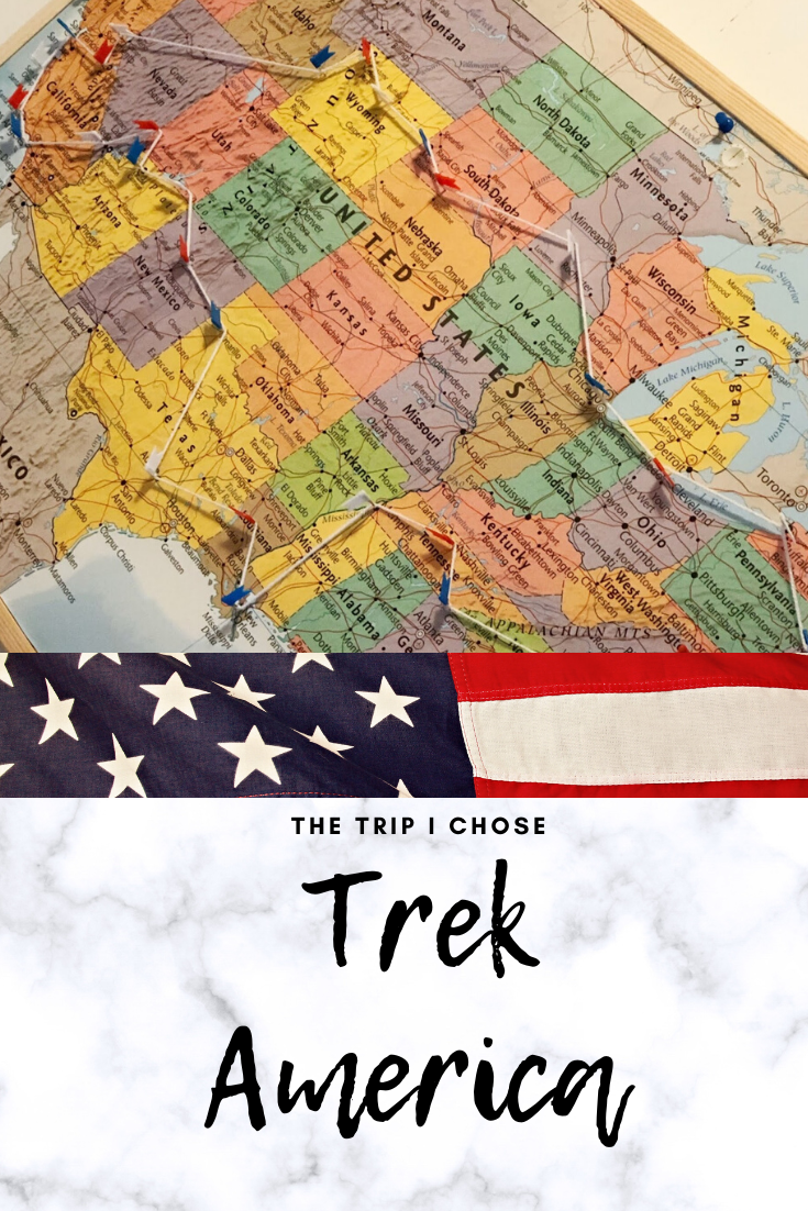 Trek America - The Trip I Chose - Chloe Louise -xo