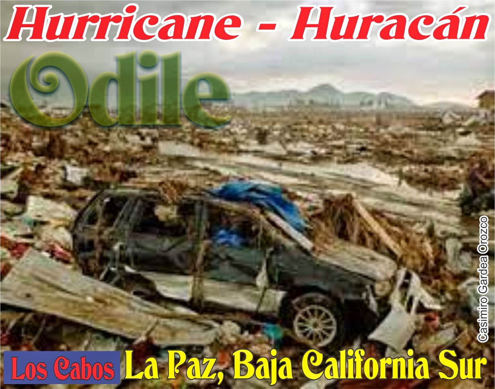 LA PAZ, BAJA CALIFORNIA SUR, MEXICO: EL HURACAN "ODILE" DOBLO A ...