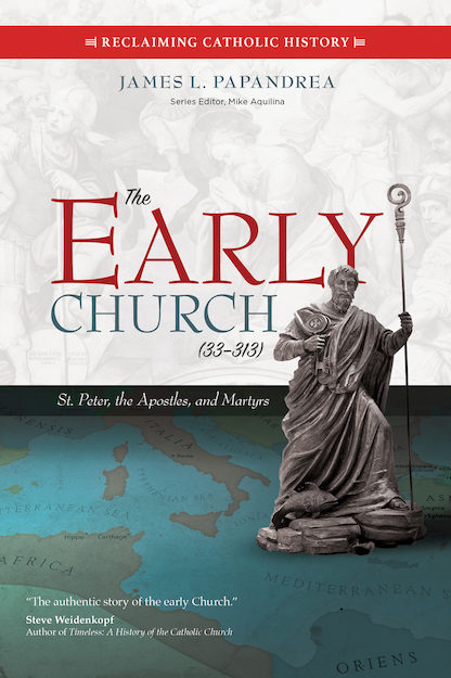 Book Reviews and More: The Early Church 33–313 - James L. Papandrea ...