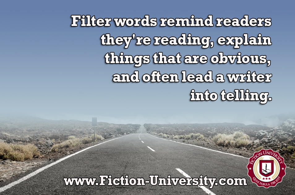 Fiction University: Want a Tighter Point of View? Ditch the Filter ...