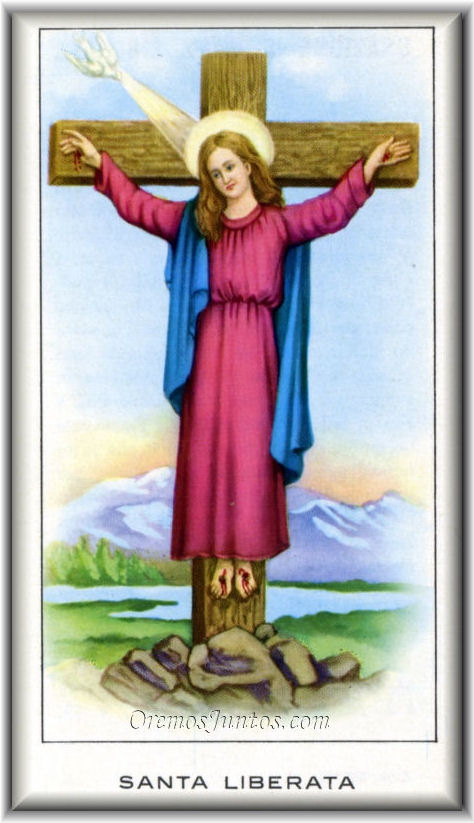 Vidas Santas: Santa Liberata o Librada, Virgen y Mártir