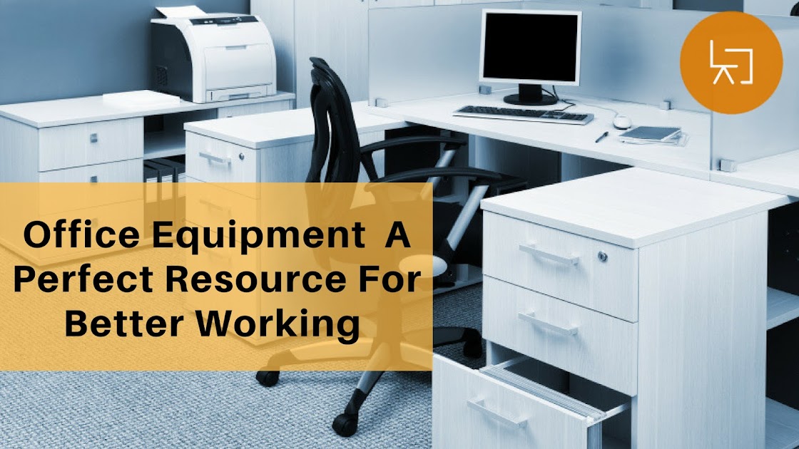 Essential Office Equipment For Office Works Essential Office Equipment For Office Works