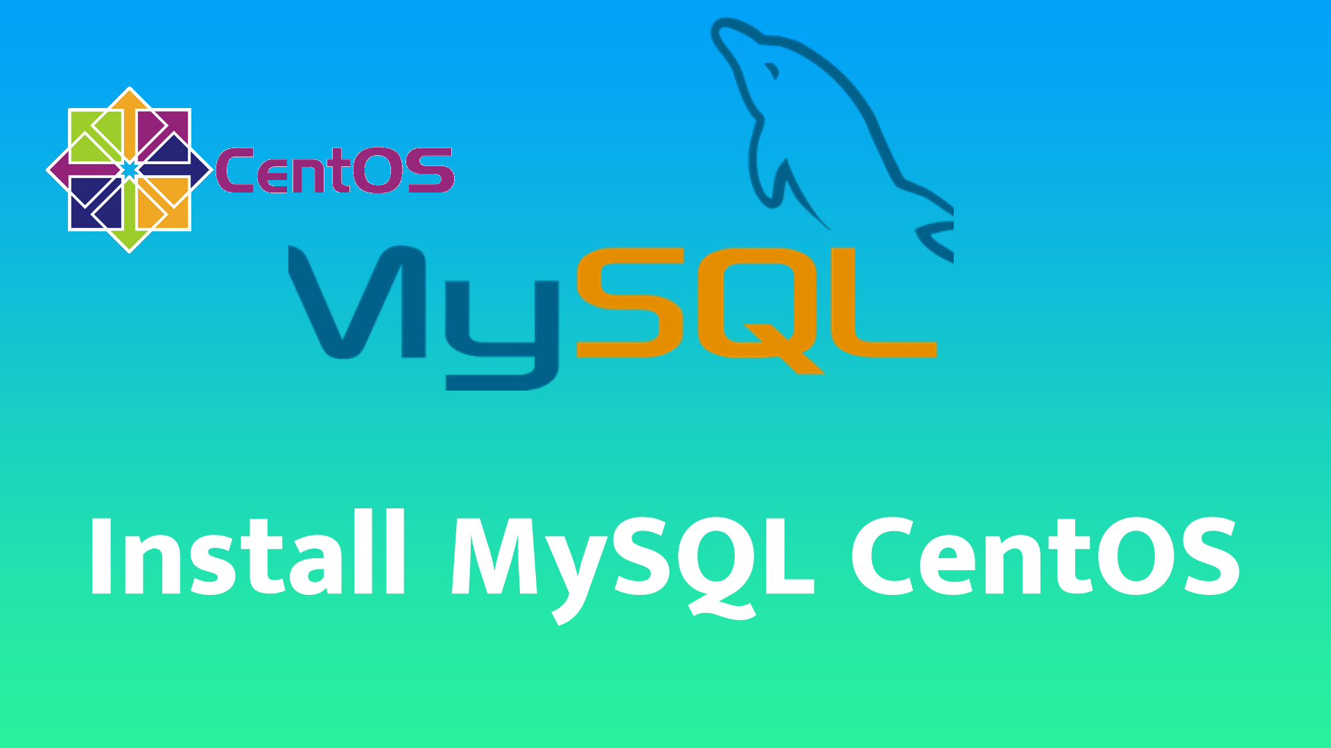 Install MySQL CentOS install-mysql-centos
