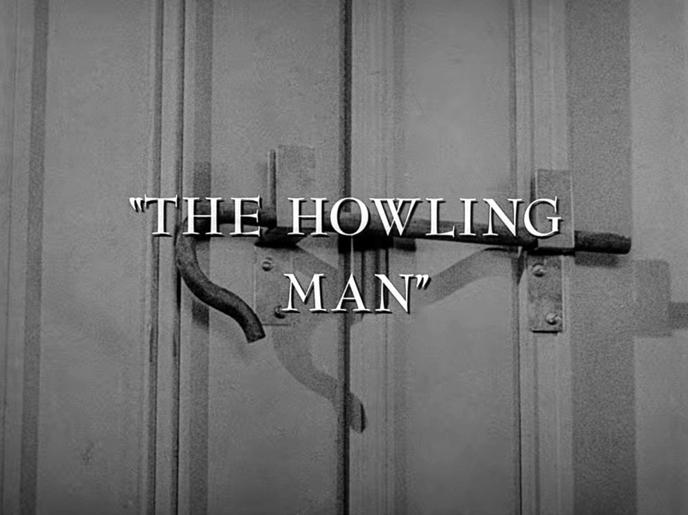 13: THE TWILIGHT ZONE - "The Howling Man" (1960)