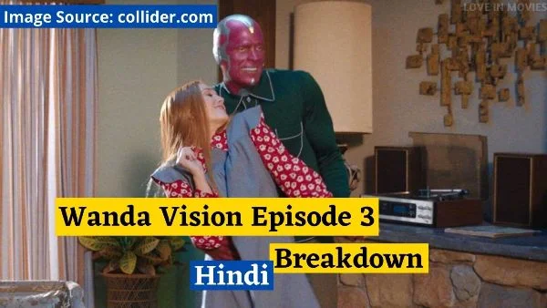 Wanda Vision Episode 3 Breakdown in Hindi