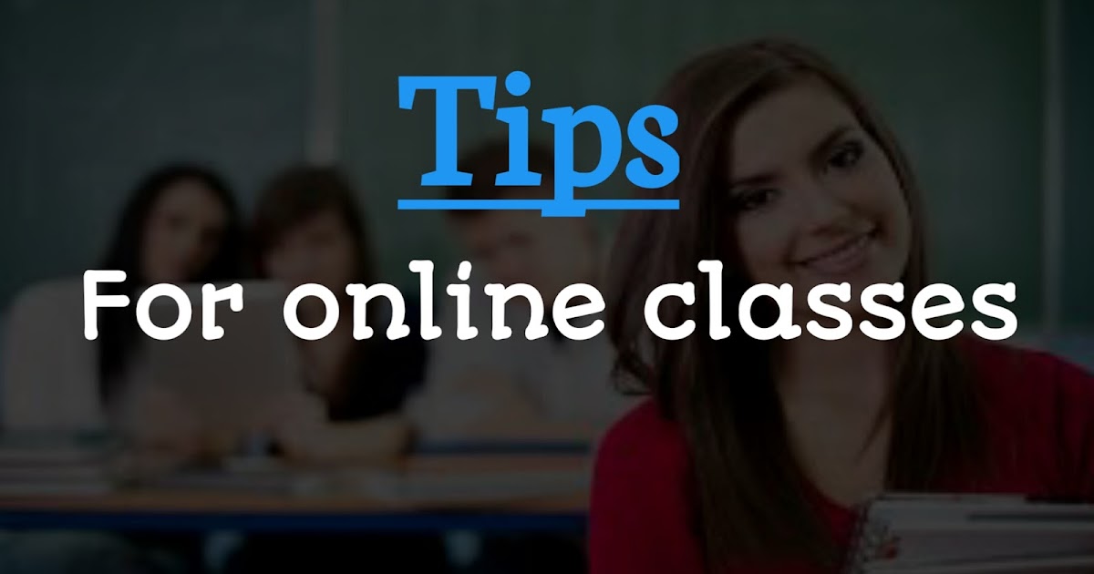 Tips for online classes easy way to use