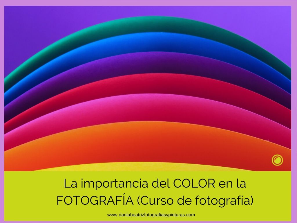 La importancia del COLOR en la FOTOGRAFÍA (Curso de fotografía) | Blog ...