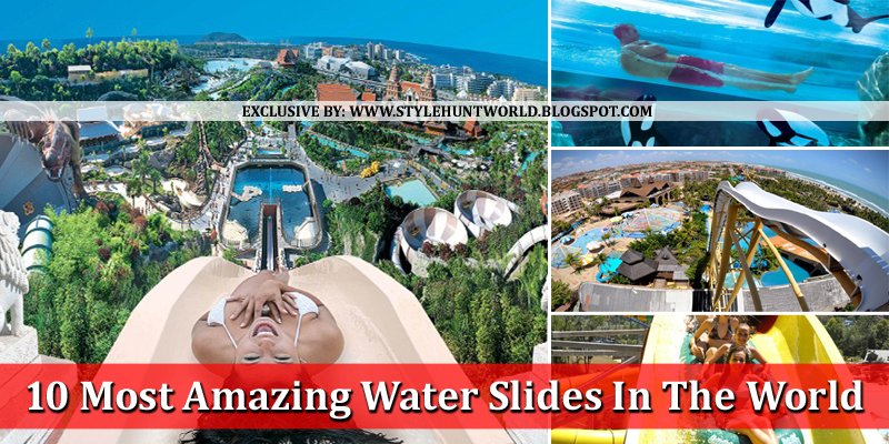 10 Most Amazing Water Slides In The World - Style Hunt World