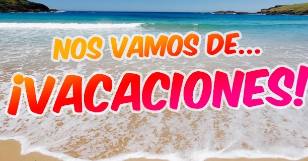 ¡Felices Vaciones!