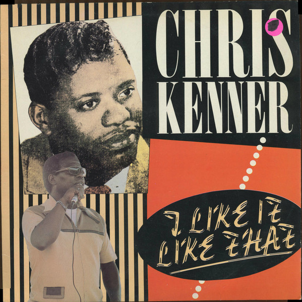 FROM THE VAULTS: Chris Kenner born 25 December 1929