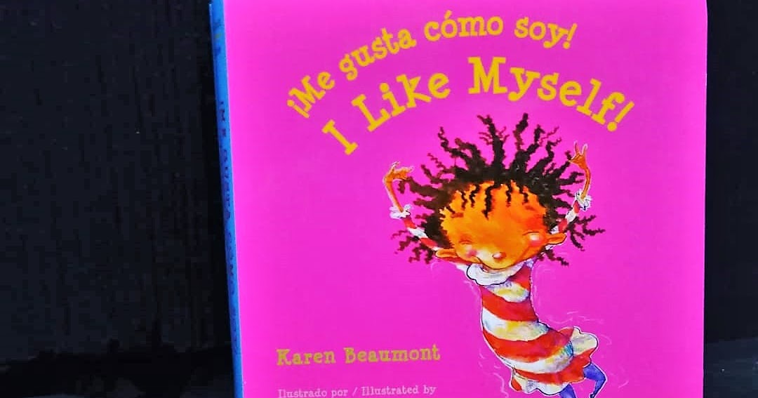 Mis cuentos cuentan: ¡Me gusta cómo soy! I Like Myself!