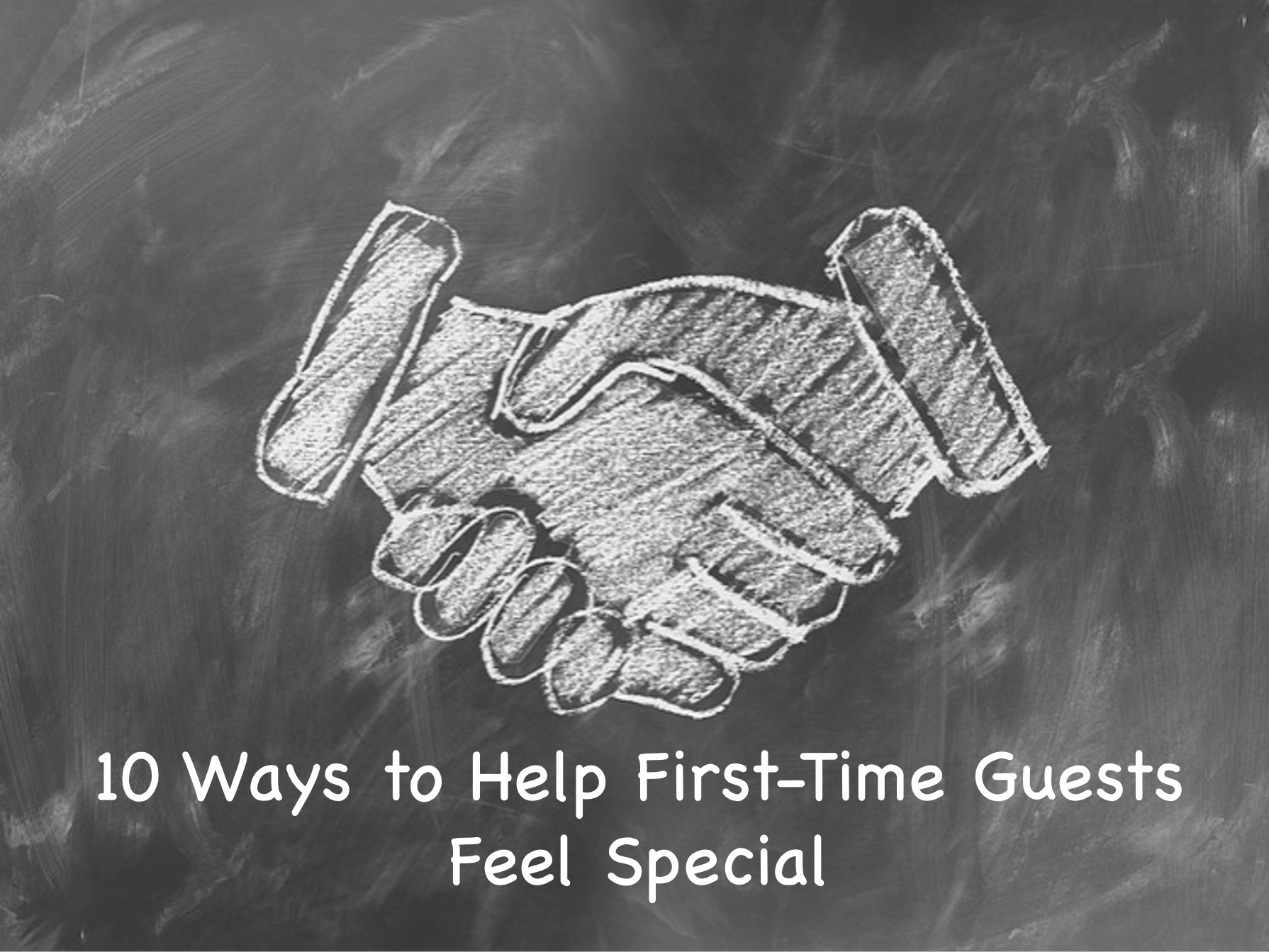 10 Ways to Help First-Time Guests Feel Special ~ RELEVANT CHILDREN'S ...