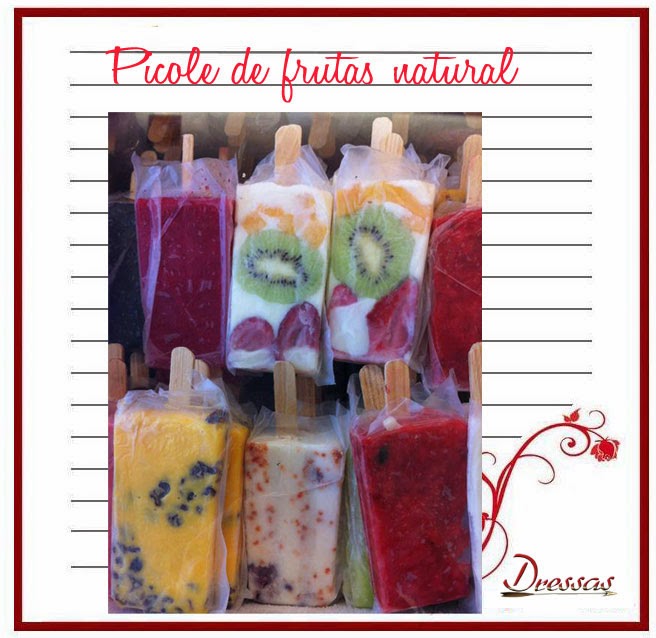 Dressas: Receita: Picolé de Frutas