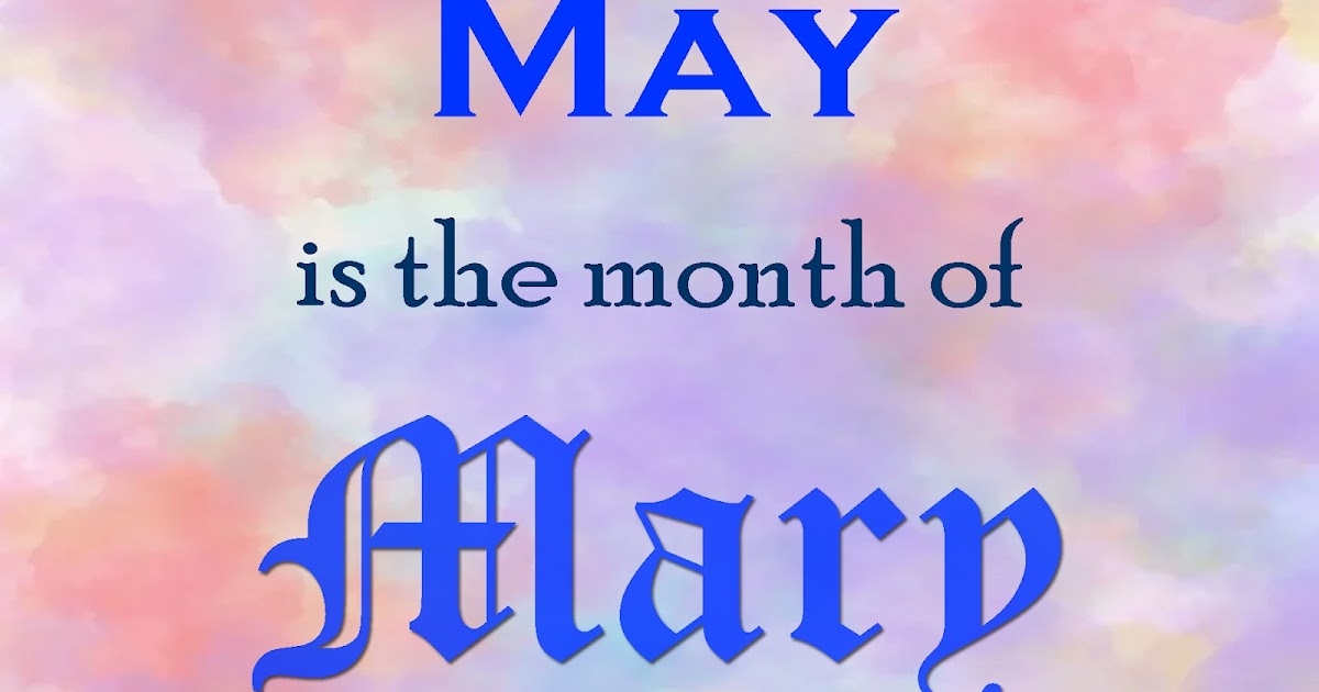May is the month of Mary (Mary is beautiful) | GodSongs.net