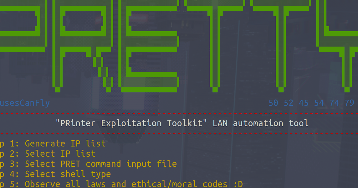 Pretty - Printer Exploitation Toolkit Lan Automation Tool - mederc