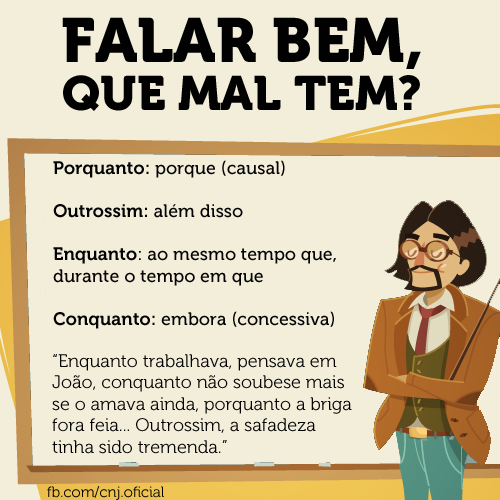 .: Porquanto, outrossim, enquanto, conquanto