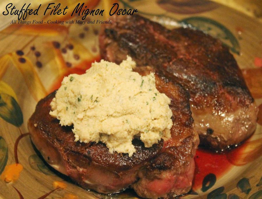 Cooking With Mary and Friends: Dinner for Two: Stuffed Filet Mignon Oscar