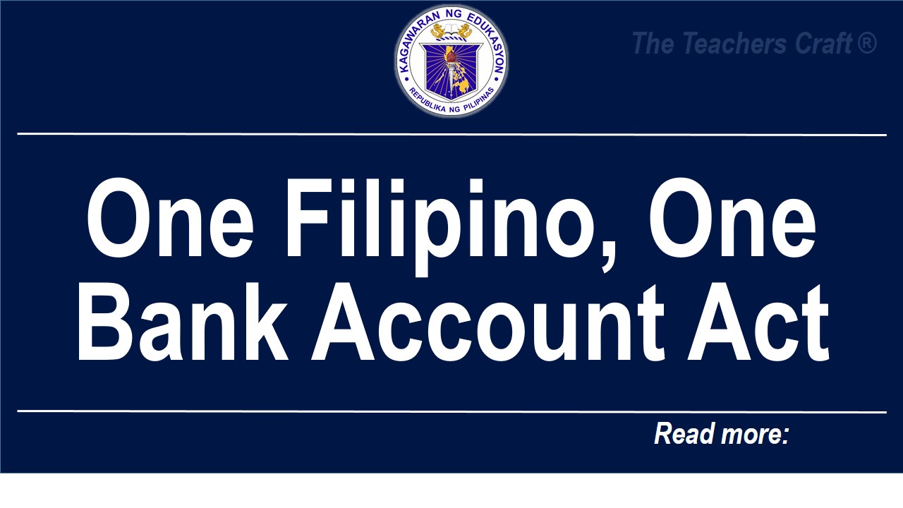 One Filipino, One Bank Account Act - The Teacher's Craft