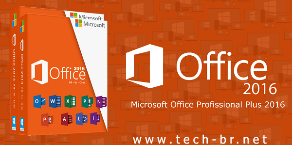Office 2016 Professional Plus 32/64 PT-BR + Ativador | Tech BR