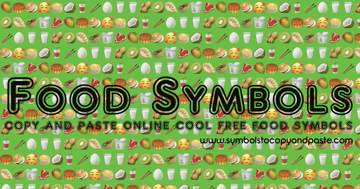 Food Symbols - Copy and Share Online 🥭 Food Symbols