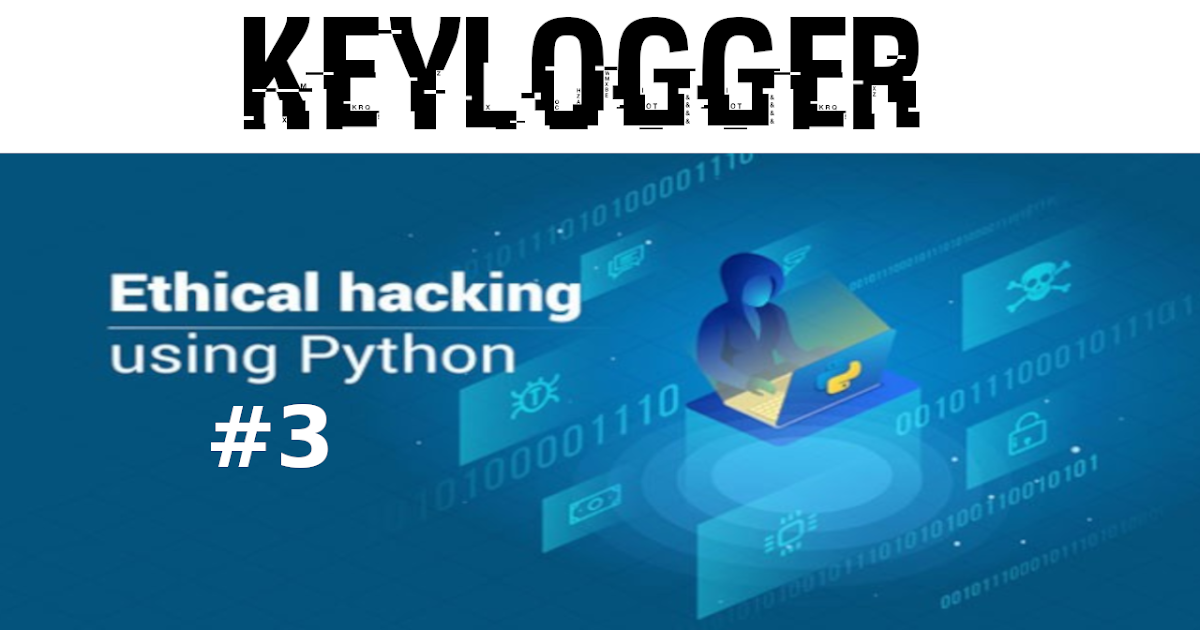 Python for Cyber Security | Keylogger