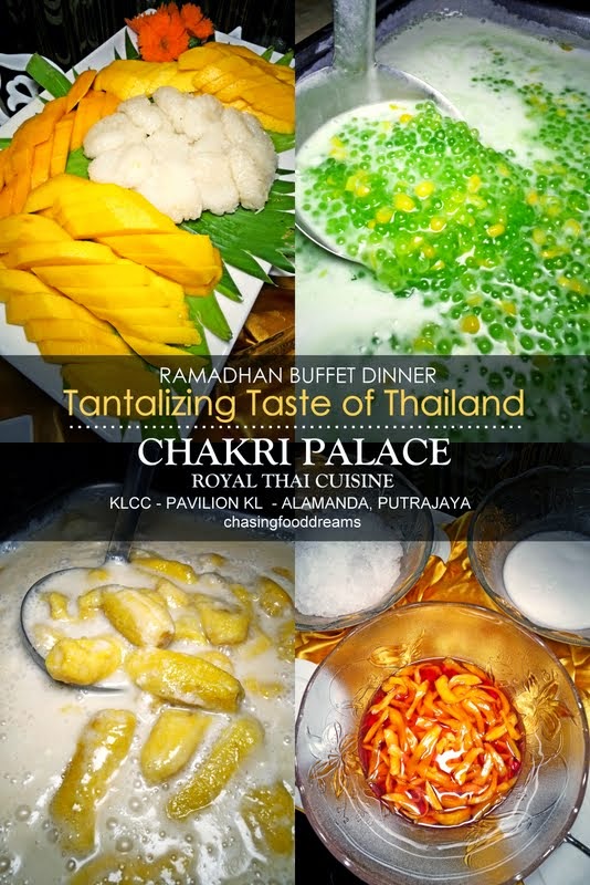 CHASING FOOD DREAMS: Chakri Palace, Royal Thai Cuisine: Buka Puasa with ...