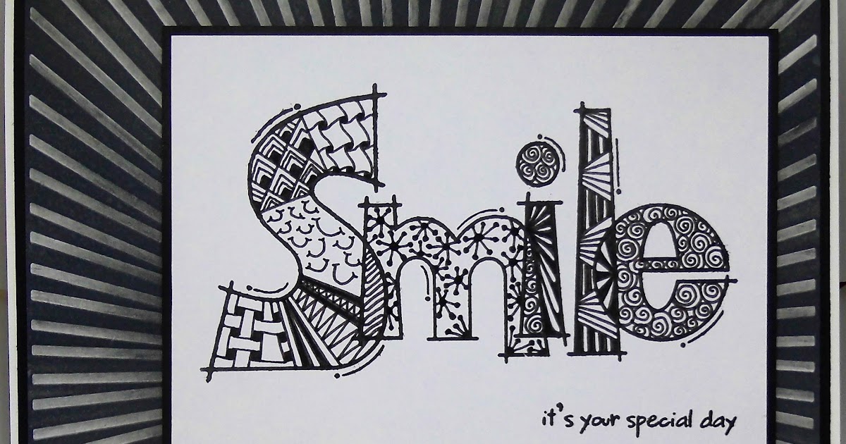 Sarah's Craft Shed: Zentangle Card: Smile!