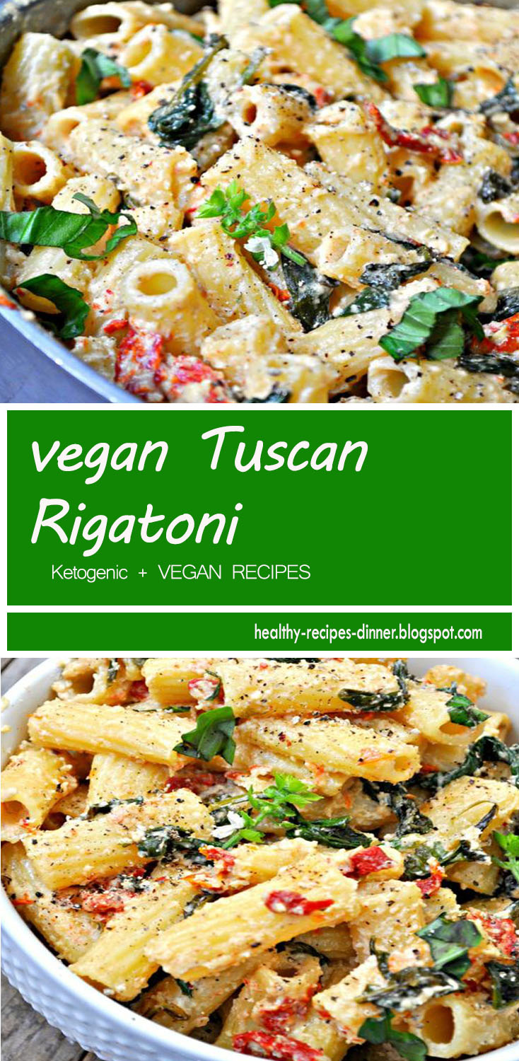 vegan Tuscan Rigatoni - healthy recipes dinner