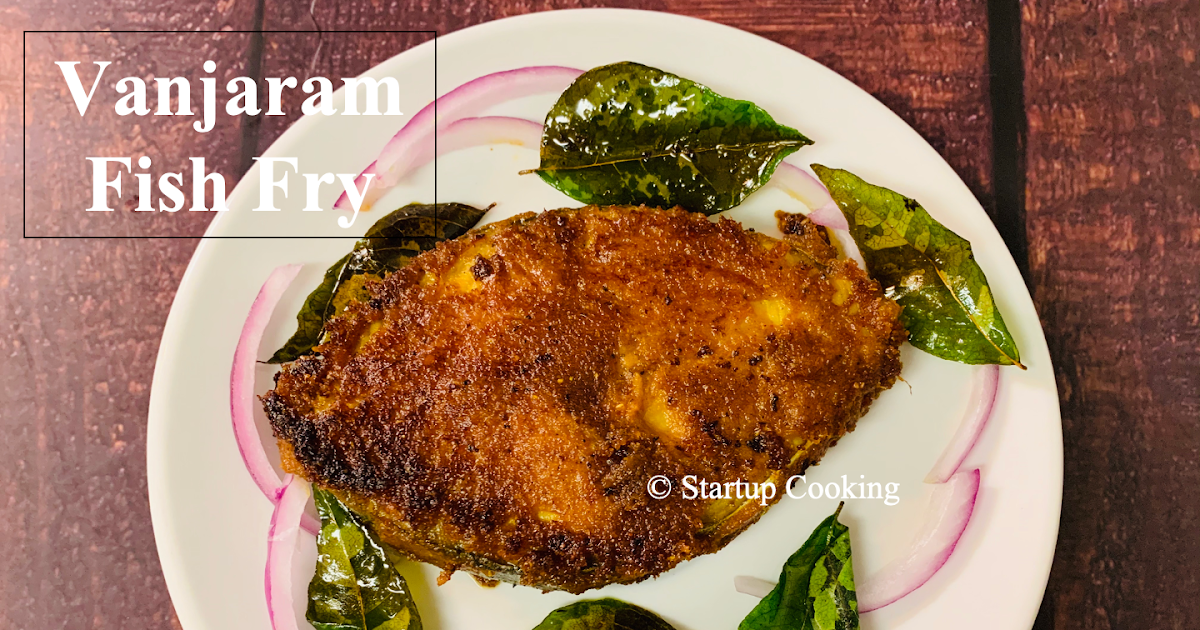 Vanjaram Fish Fry Recipe | How to Make Seer Fish Fry Recipe | Startup ...
