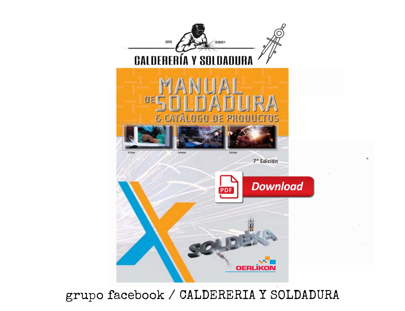 Cómo este Manual De Soldadura Smaw - Gmaw - Gtaw Me hizo un tecnico ...