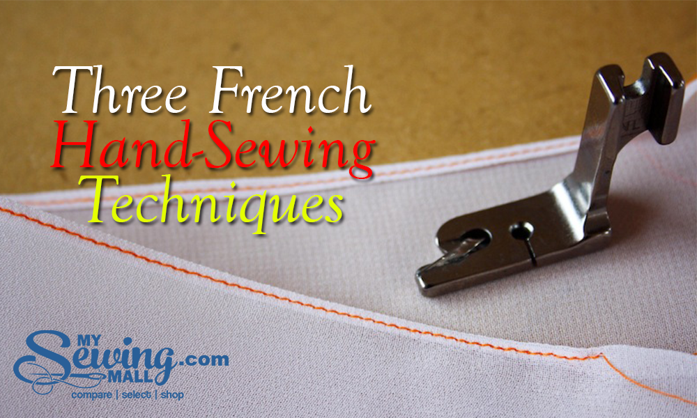 Three French Hand-Sewing Techniques