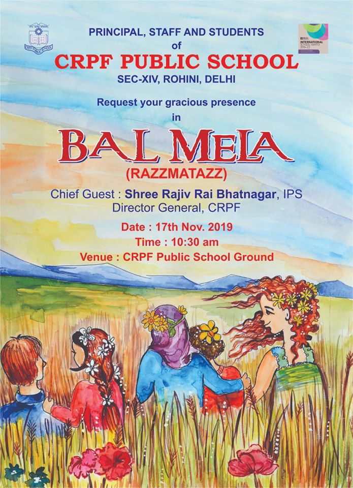 CRPF PUBLIC SCHOOL, ROHINI: BAL MELA "RAZZMATAZZ"
