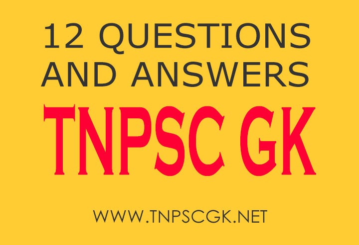 TNPSC GK QUESTIONS AND ANSWERS TNPSC GK TET TRB tnpsc-gk-questions-and-answers-tnpsc-gk-tet-trb