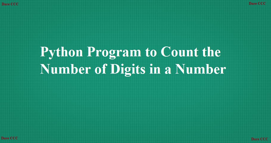 Python Program To Count The Number Of Digits In A Number Program