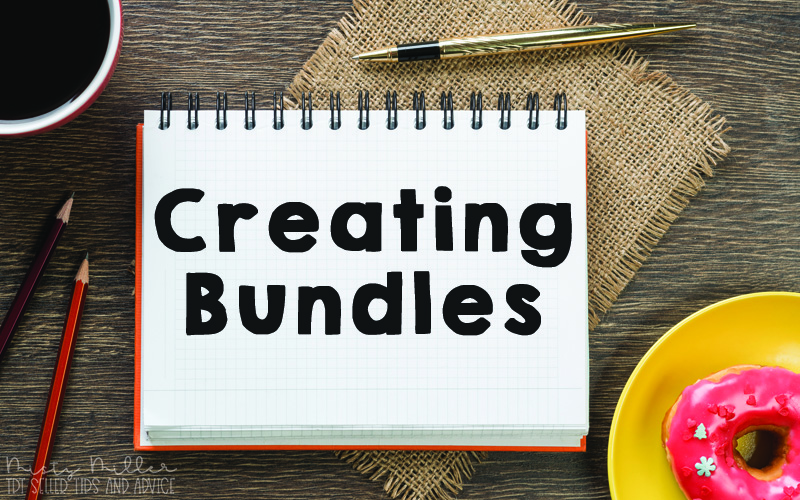 Bundling Your Products | TPT Seller Tips and Advice