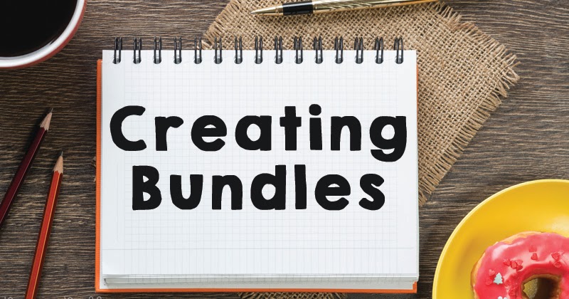 Bundling Your Products | TPT Seller Tips and Advice