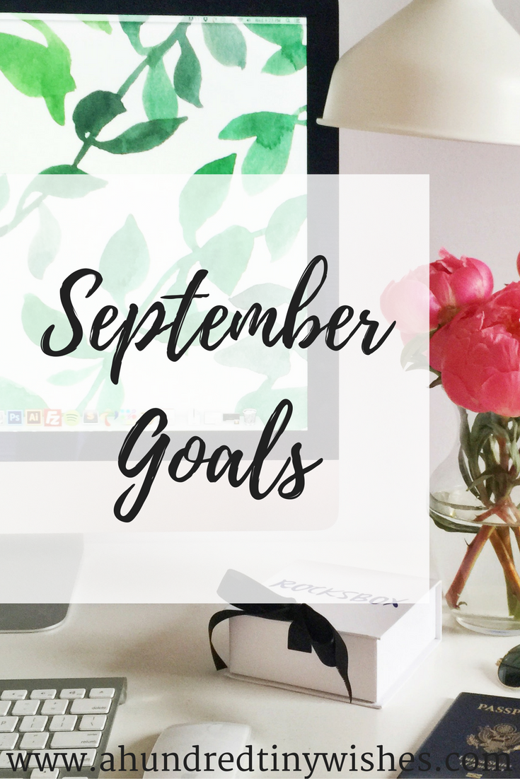 September Goals | a hundred tiny wishes