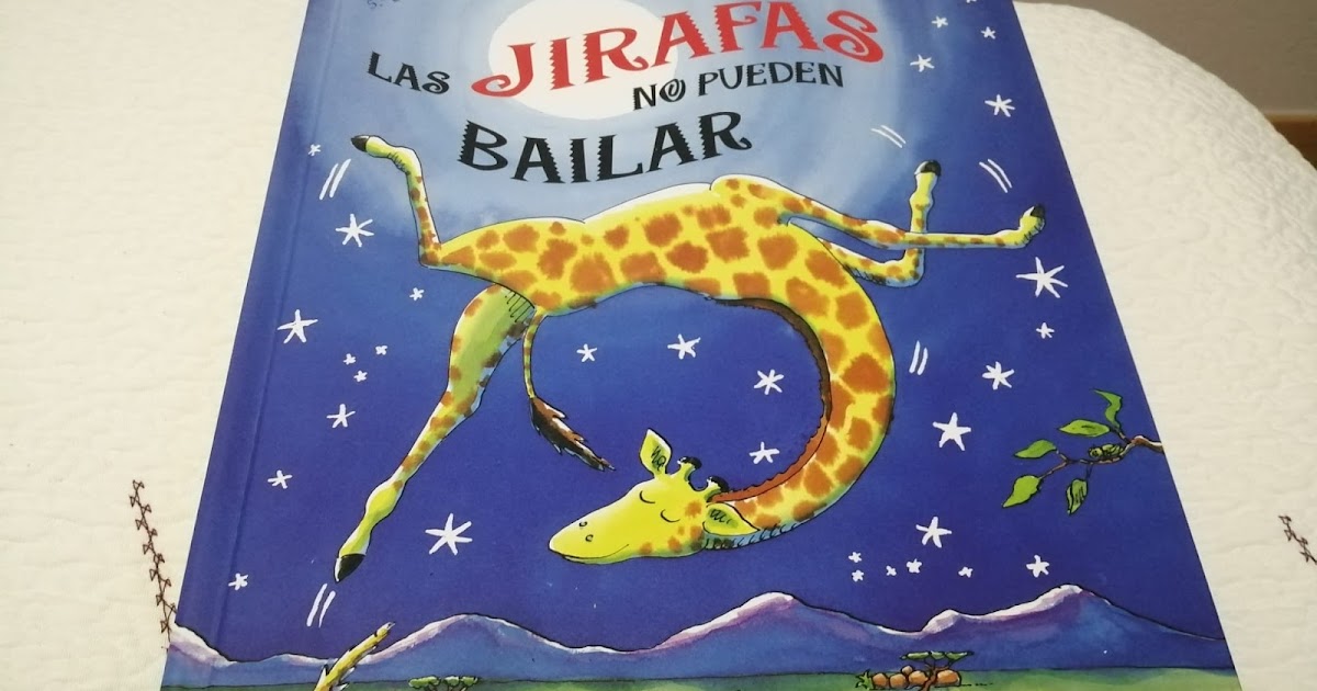 EL BLOG DE EVA: Las jirafas no pueden bailar Semana del 8 de JUNIO- El ...